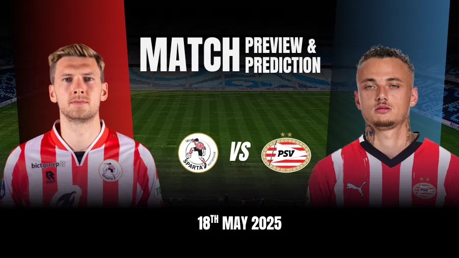 Sparta Rotterdam vs PSV Prediction, Preview, Predicted Lineups | Eredivisie, 2025